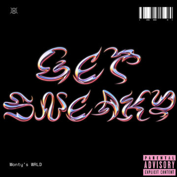 Get Sneaky by Montys WRLD | BandLab