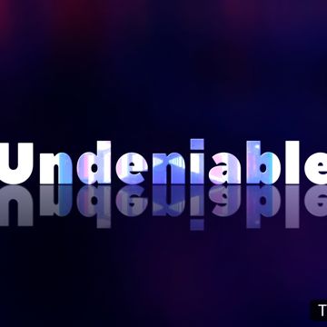 Undeniable by taleisha B | BandLab