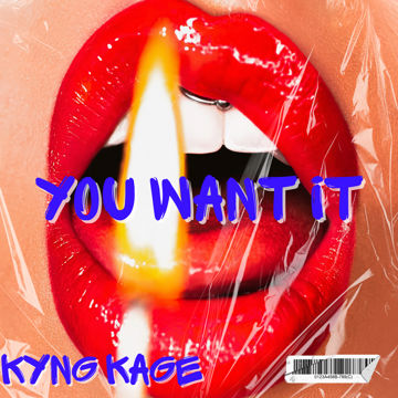 You Want It by Kyng Kage | BandLab