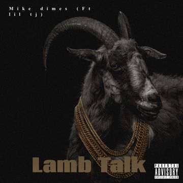 Mike Dimes - Lamb talk (Ft : Lil Tj) by 🔥😈 𝓑.𝓣.𝓞 𝕷𝖎𝖑 𝕿𝖏😈🔥 | BandLab