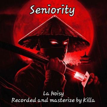 Senority by 🫗🇵🇷Ⱡ₳ ₦Øł₴Ɏ👑📀 | BandLab