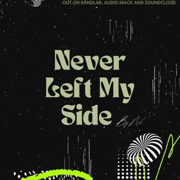 Never Left My Side by Nil | BandLab