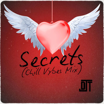 Secrets (Chill Vybes Mix) by DJ Tatious | BandLab