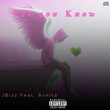 Let you know (Feat. Bvnita) by J𝐁𝐢𝐳𝐳 | BandLab
