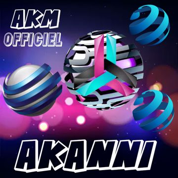 akanni AKM officiel by akanni | BandLab