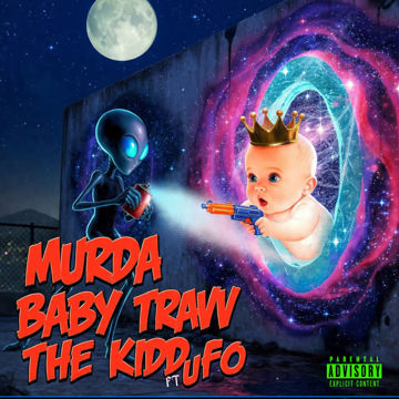 MURDA BABY ft UFO👽 by 🔥👽TRAVV🤑THEkiDD👽💿 | BandLab