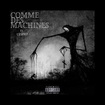 COMME DES MACHINES ft [L'ESPRIT] by Ty Boy | BandLab