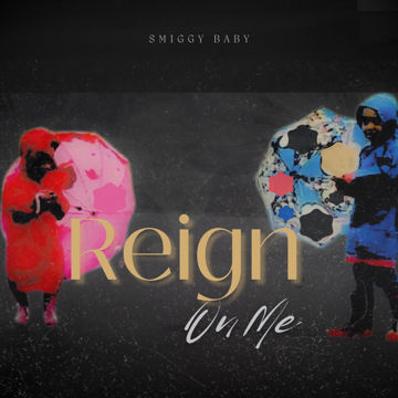 Reign on me feat. JOY by Smiggy Baby | BandLab