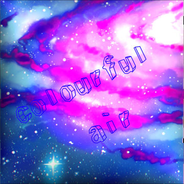 colorful air by Unsalted Fries | BandLab