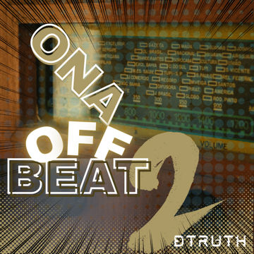 ONA OFF BEAT 2 by dtruth. | BandLab