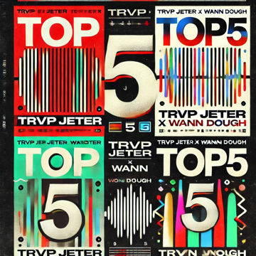 T.O.P 5 (WannDough x TrvpJeter) by Jeter 2X 💸 | BandLab