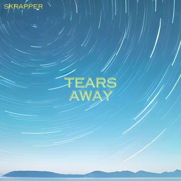 Tears Away by Skrapper 🇬🇧 | BandLab