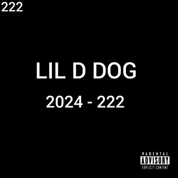 222 - 2024 by Lil d dog 222 | BandLab