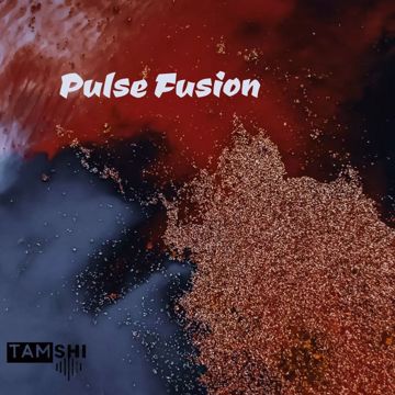 Pulse Fusion by TAMSHI | BandLab