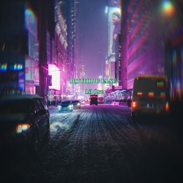 Nothing Else by Lil Ore | BandLab