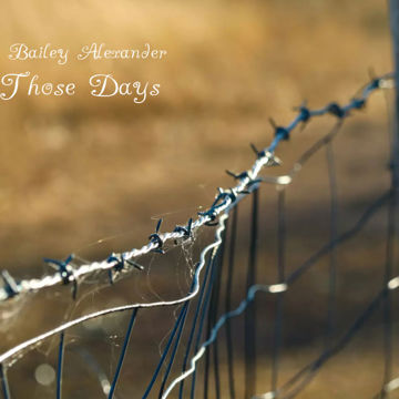 Those Days (Single) by Bailey Alexander | BandLab
