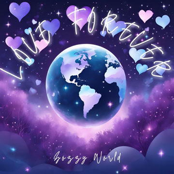 Love Forever by Zozzy World | BandLab