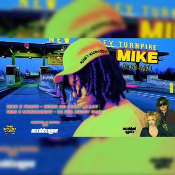 MIKE x MxddXrDie - Turnpike MIKE by MxddXrDie By EASTCOAST MAFIA | BandLab