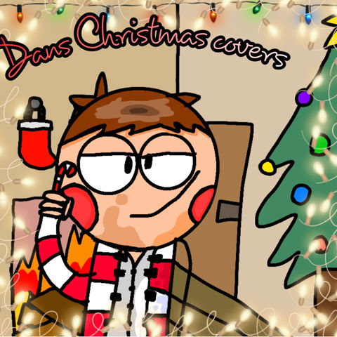 Dans Christmas Covers by Dan animation | BandLab