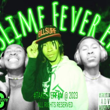 Slime Fever EP by Travis Da TRUTH | BandLab