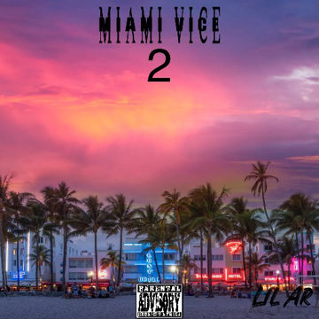 Miami Vice 2 by Lil AR | BandLab