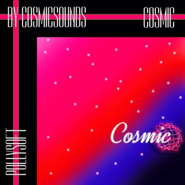 Cosmic by CosmicSounds | BandLab