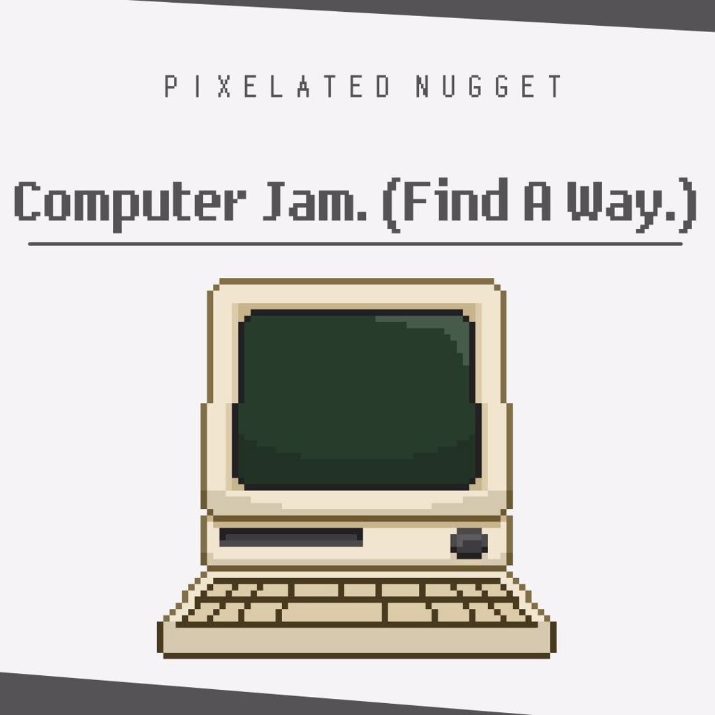 P. Nugget - Computer Jam. by Pixelated Nugget. | BandLab
